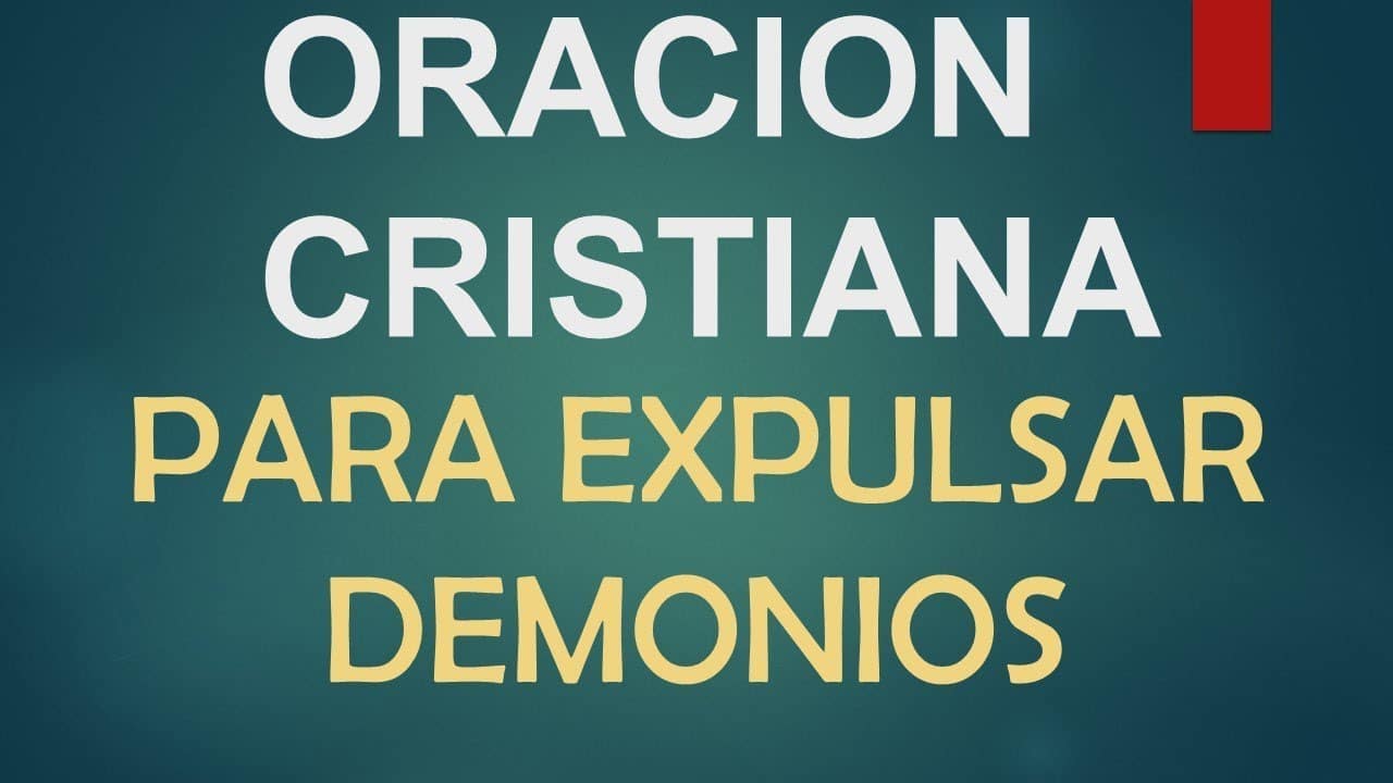ORACIÓN PARA ECHAR FUERA DEMONIOS a lugares desiertos
