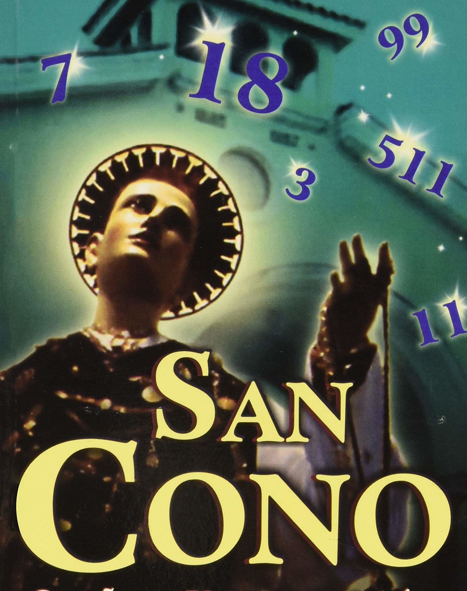 ORACIÓN A SAN CONO PARA QUE NO FALLE LA SUERTE