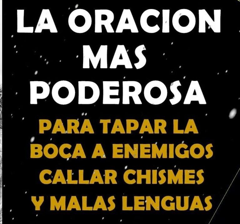 Oración Para Tapar Y Callarle La Boca Al Enemigo